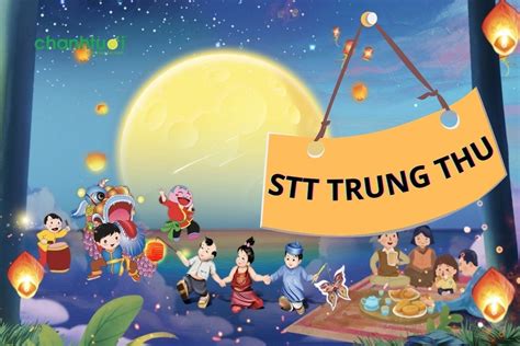 Top Stt Trung Thu Hay Nh T C Nhi U B N Tr S D Ng