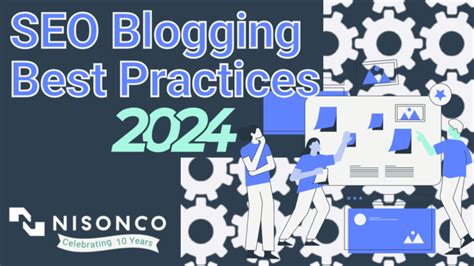 The Top Tips For Seo Blogging Best Practices In 2024