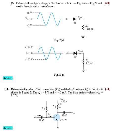 solved q3 calculate the output voltages of half wave