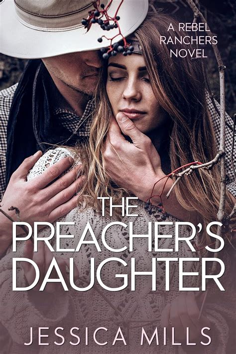 The Preachers Daughter A Rebel Ranchers Novel Book 1 Kindle