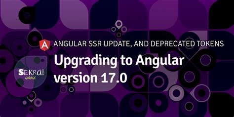 upgrading to angular version 19 dev community