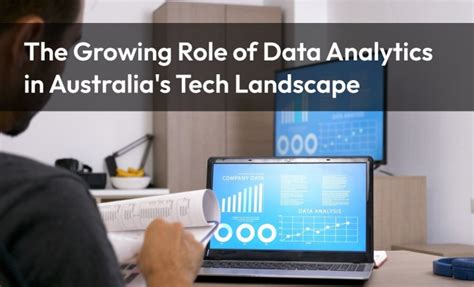 Growing Role Of Data Analytics In Australias Tech Landscape