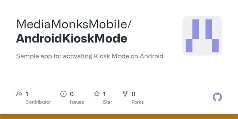 Github Mediamonksmobile Androidkioskmode Sample App For Activating Kiosk Mode On Android