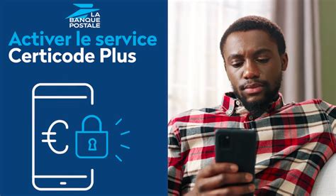 Activer Certicode Plus De La Banque Postale Mode Demploi