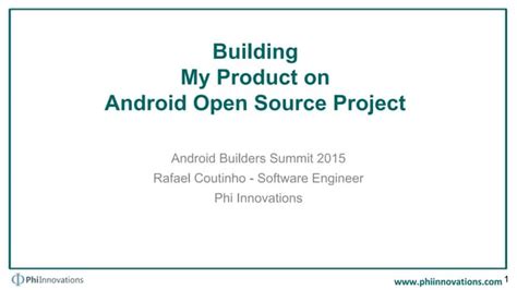 Android Open Source Project Build System Phi Innovations Android Summit 2015 Pdf