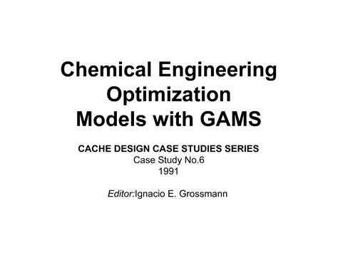 Ppt Chemical Engineering Optimization Models With Gams Powerpoint