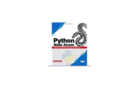 Ebooktextbook Library Python Made Simple Learn Python Programming In Easy Steps With Examples