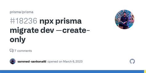 Npx Prisma Migrate Dev Create Only Issue 18236 Prisma Prisma GitHub