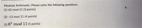 Solved Modular Arithmetic Please Solve The Following