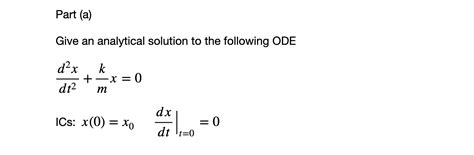 Solved Part Agive An Analytical Solution To The Following