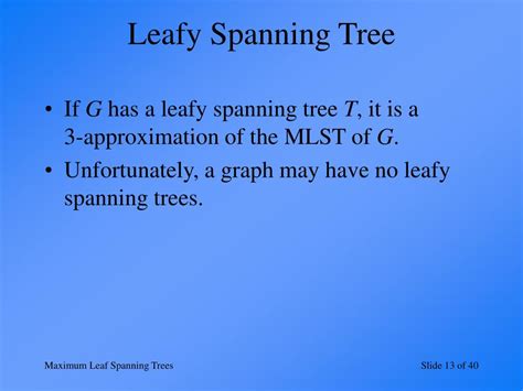 Ppt Approximation Algorithms For Maximum Leaf Spanning Trees Mlsts Powerpoint Presentation