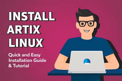 Install Artix Linux Quick And Easy Installation Guide And Tutorial