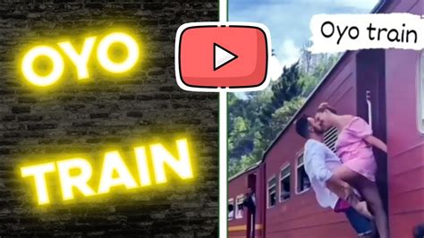 Oyo Train Sex Train Sath 7 Youtube