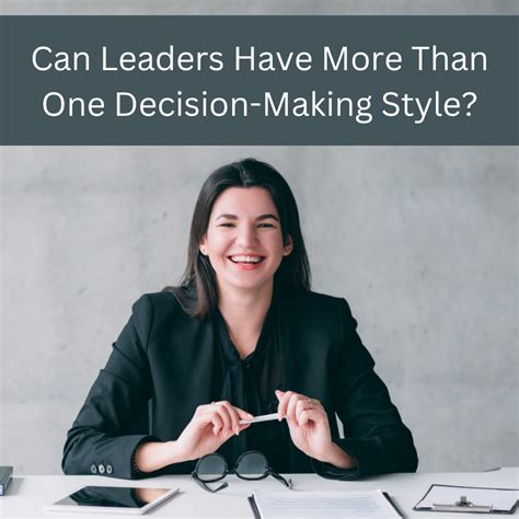Discover The Best Decision Making Style For Leaders