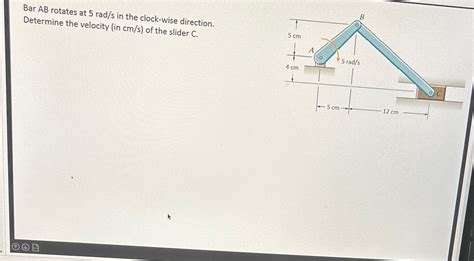 Solved Bar Ab ﻿rotates At 5rads ﻿in The Clock Wise
