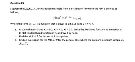 Solved Suppose That X X Xn Form A Random Sample From A Chegg Com