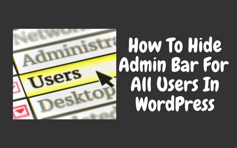 How To Hide Admin Bar For All Users In Wordpress LTHEME