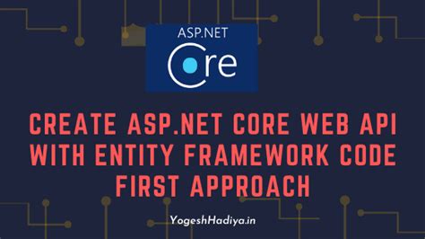 Create ASP NET Core Web API With Entity Framework Code First Approach