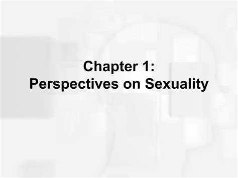 PPT Chapter 1 Perspectives On Sexuality PowerPoint Presentation Free Download ID 542974