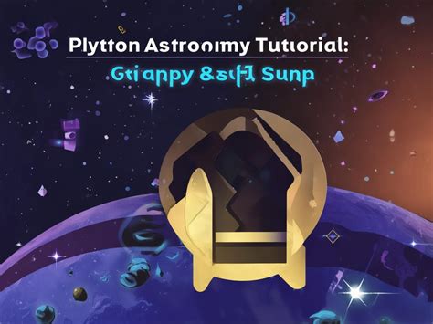 Python天文计算攻略：astropy与sunpy实战指南 Dawoai