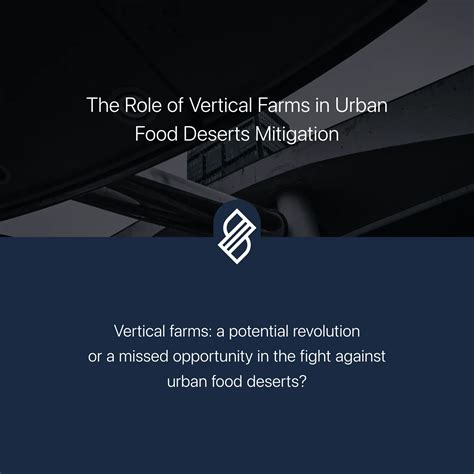 The Role Of Vertical Farms In Urban Food Deserts Mitigation → Scenario