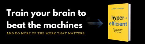 Hyperefficient Optimize Your Brain To Transform The Way You Work