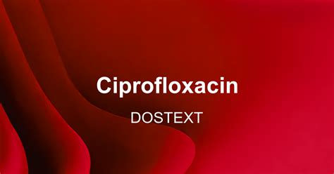 Ciprofloxacin