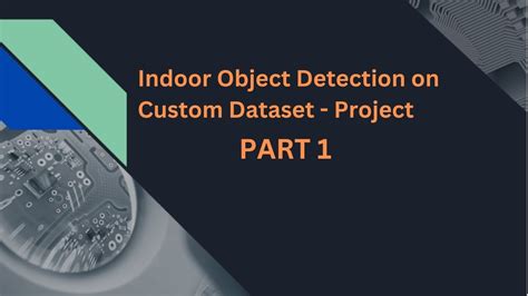 Indoor Object Detection Semantic Segmentation On Custom Dataset Part1 Youtube