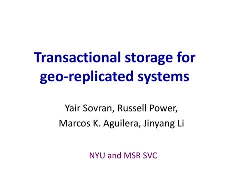 Transactional Storage For Geo Replicated Systems