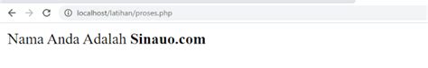 Membuat Form Pada Php Dengan Metode Post Dan Get Sinauo Com