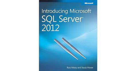 Introducing Microsoft® Sql Server® 2012 Introducing Microsoft® Sql Server® 2012 Book