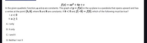 Fxax24xcin The Given Quadratic Function A And C Are Constants Th