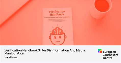 Verification Handbook 3 For Disinformation And Media