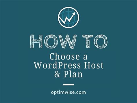 How To Choose A Wordpress Host And Plan Optimwise