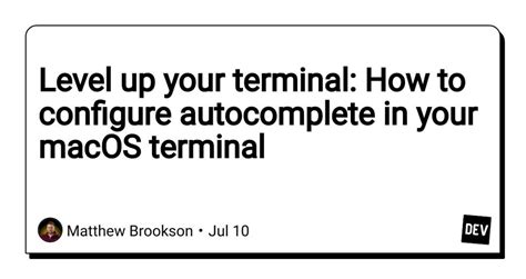 Level Up Your Terminal How To Configure Autocomplete In Your Macos