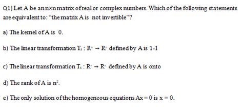 Solved Q Let A Be An Nn Matrix Of Real Or Complex Chegg Com