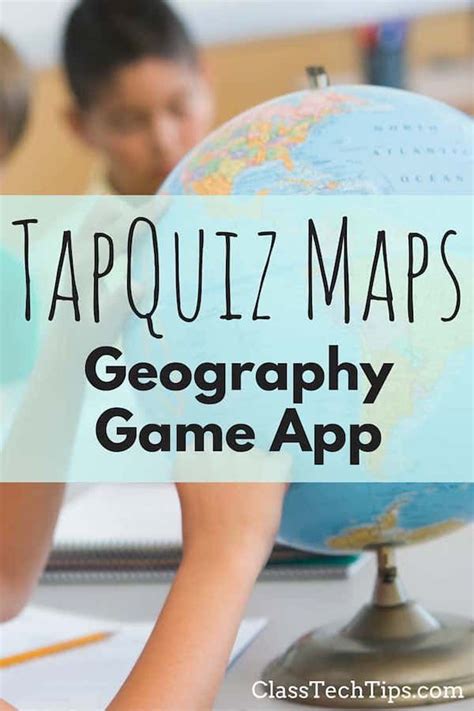 Tapquiz Maps Geography Game App Class Tech Tips Geography Games