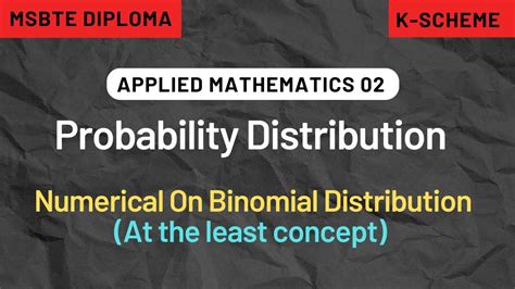 Msbte Diploma Applied Mathematics Numerical On Binomial Distribution