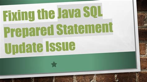 Fixing The Java Sql Prepared Statement Update Issue Youtube