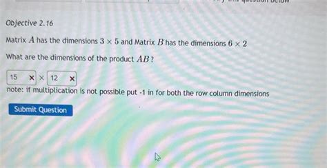 Solved Matrix A Has The Dimensions And Matrix B Has The Chegg Com