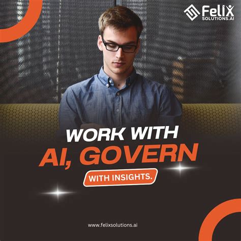 felixsolutions ai on linkedin workwithai governwithinsights