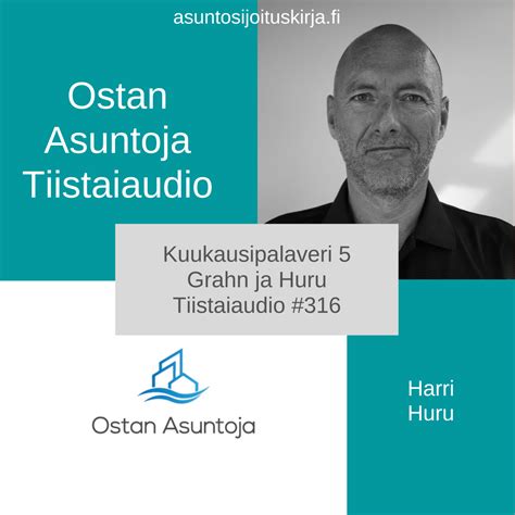 Kuukausipalaveri 5 Grahn Ja Huru Tiistaiaudio 316 Ostan Asuntoja