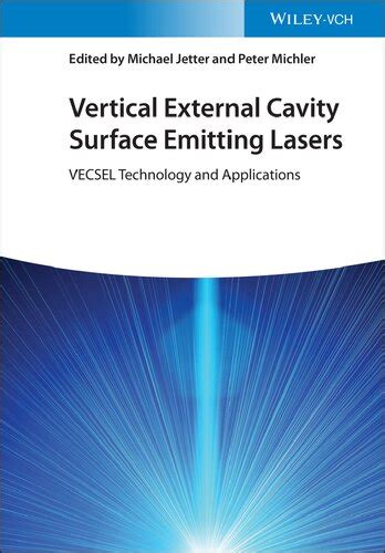 Vertical External Cavity Surface Emitting Lasers Vecsel Technology And Applications