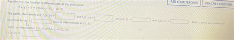 solved explain why the function is differentiable at the