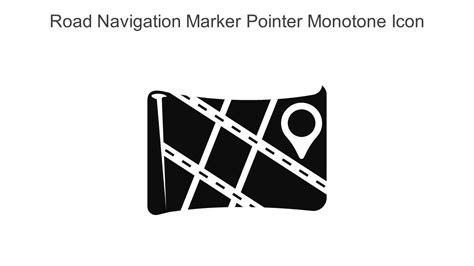 Road Navigation Marker Pointer Monotone Icon In Powerpoint Pptx Png And