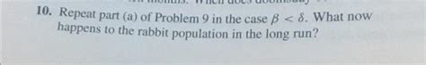 Solved 10 Repeat part a of Problem 9 in the case β