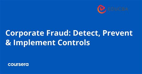 Corporate Fraud Detect Prevent And Implement Controls Coursera