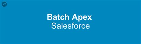 Batch Apex Example In Salesforce Webkul Blog