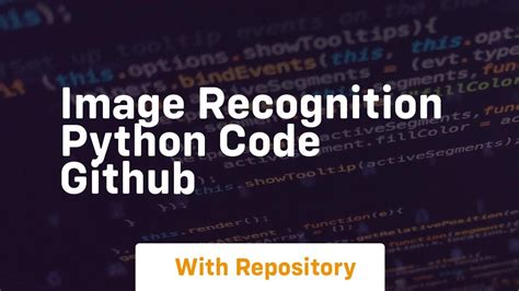 Image Recognition Python Code Github Youtube