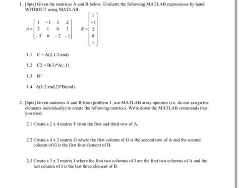 Solved 1 4pts Given The Matrices A And B Below Evaluate